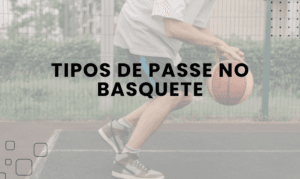 Tipos de Passe no Basquete e Como São Executados - Esportes Deluxe